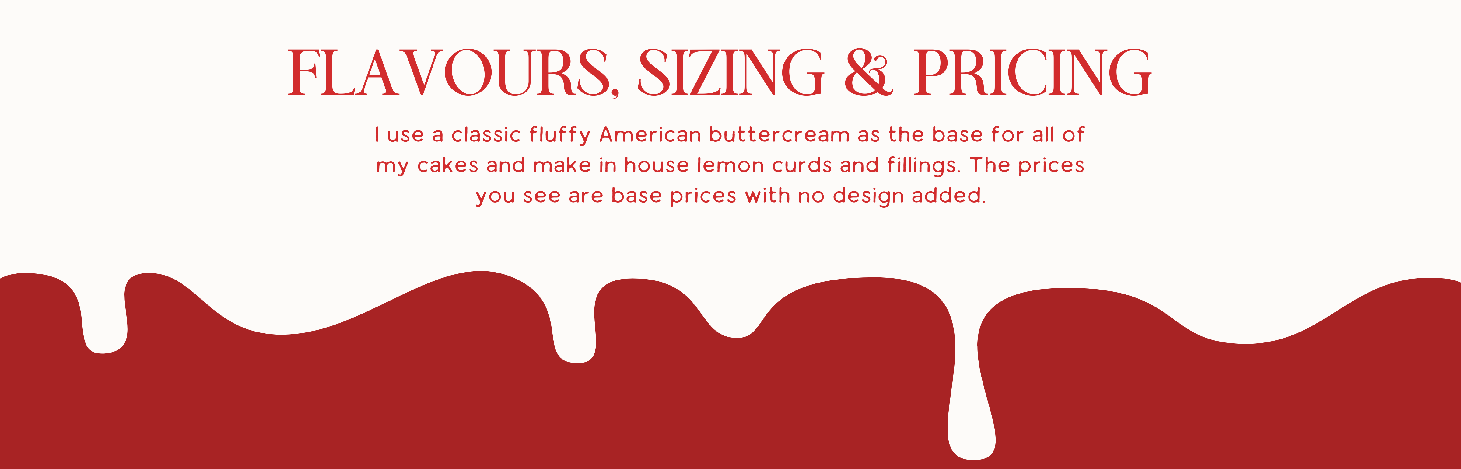 FLAVOURS, SIZING & PRICING – Jules Cakes